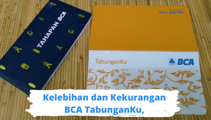 Kelebihan Dan Kekurangan BCA TabunganKu, Yang Tanpa Biaya Admin
