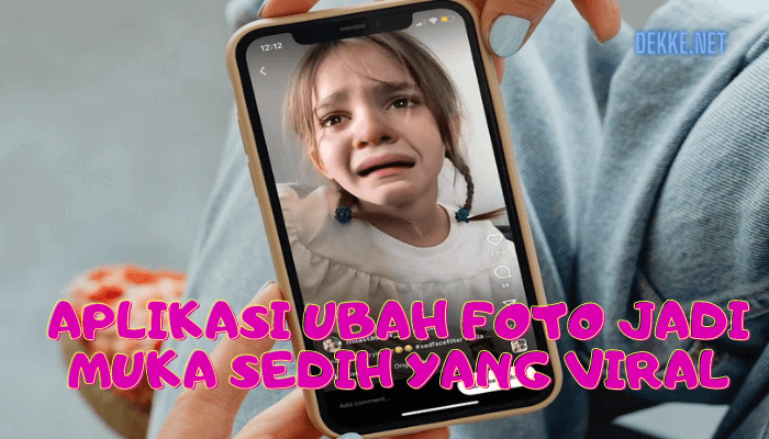 Download Aplikasi Ubah Foto Jadi Muka Sedih Yang Viral